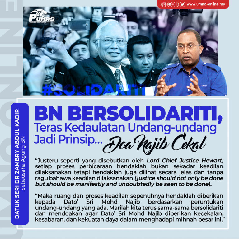 BN Bersolidariti, Teras Kedaulatan Undang-undang Jadi Prinsip… Doa Najib Cekal