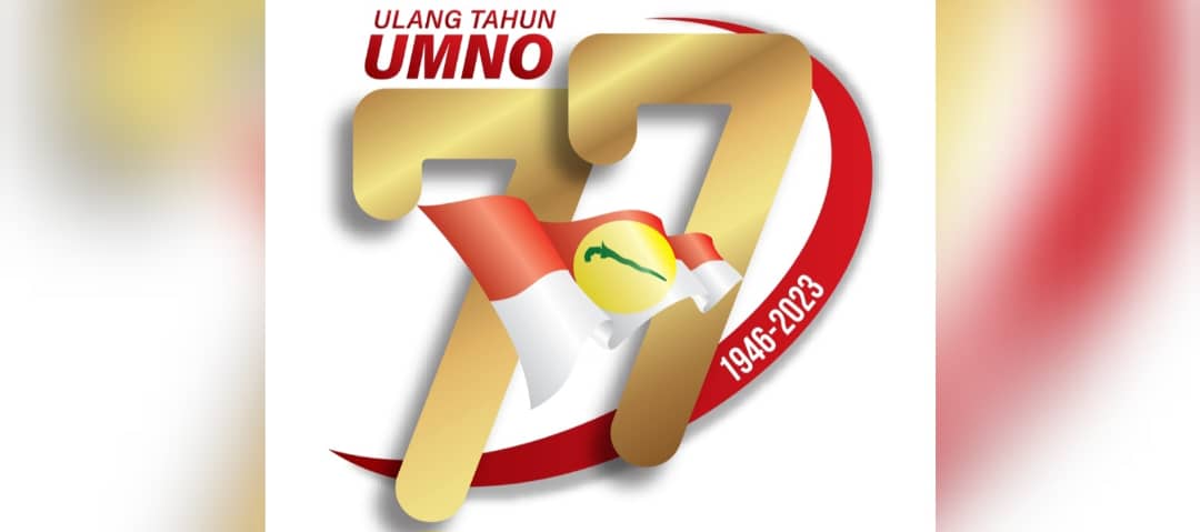 UMNO Ke-77: Manfaatkan Wadah Perjuangan Parti, Perkasa Orang Melayu ...
