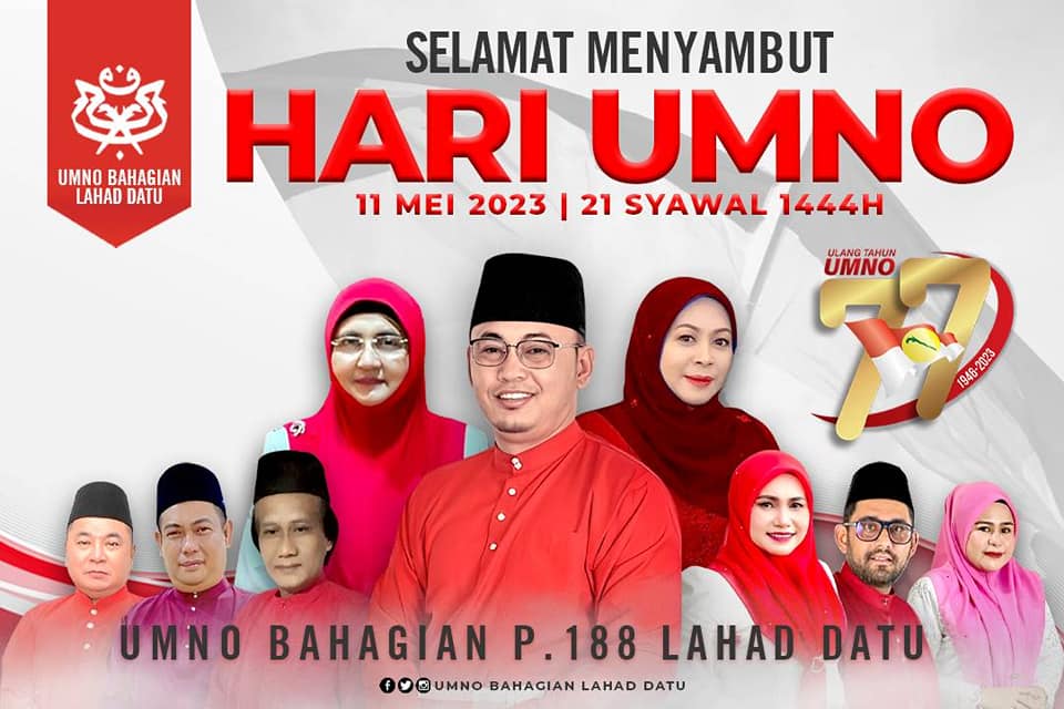 Ulang Tahun UMNO Ke-77: Teruskan Bersatu, Kukuhkan Saf Perjuangan ...